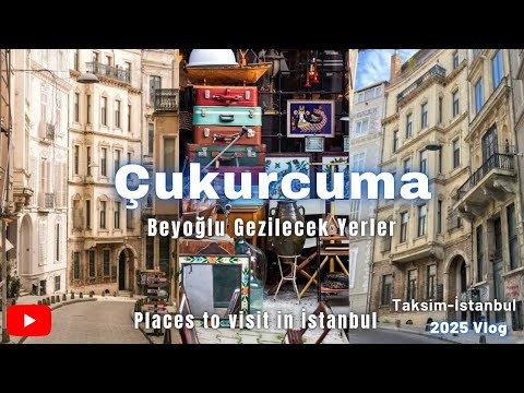 Çukurcuma Sokaklarını Gezdik! Beyoğlu Gezilecek Yerler 2025 Vlog #beyoğlu #istanbulgezilecekyerler