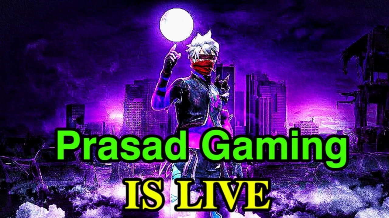 PRASAD GAMING is live - YouTube