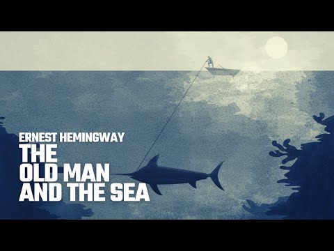 The Old Man And The Sea - Ernest Hemingway | Analysis | Literary Sage ...
