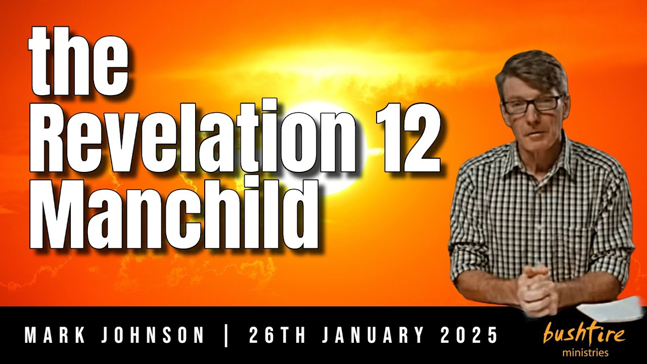 Mark Johnson, The Revelation 12 Manchild, 26th January 2025, Bushfire ...