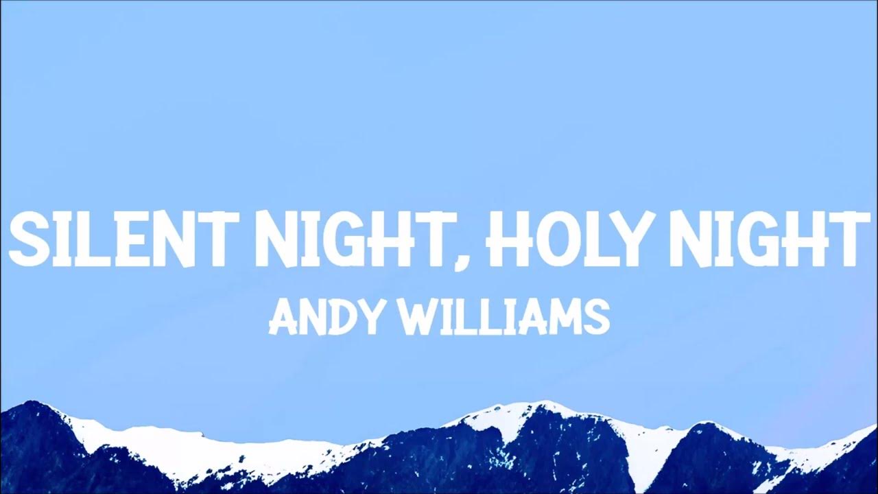 Silent Night, Holy Night (Christmas Song) (Lyrics) - YouTube