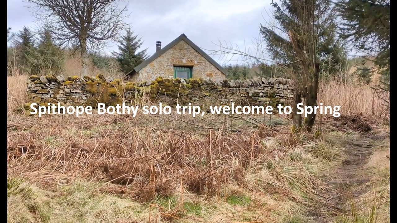 Spithope Bothy, second solo experience! - YouTube