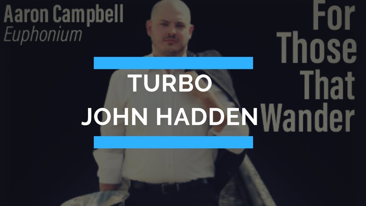 Turbo by John Hadden - Aaron Campbell Euphonium - YouTube