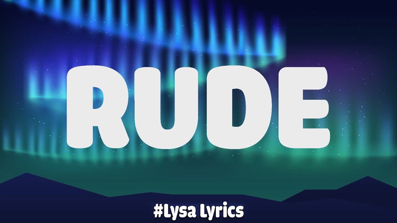 MAGIC! - Rude (Lyrics) | Say So,See You Again,Señorita...9 - YouTube
