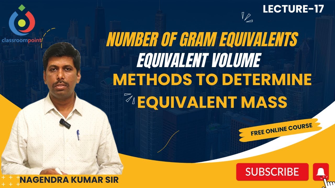 Equivalent volume and Number of gram equivalents and Methods to ...