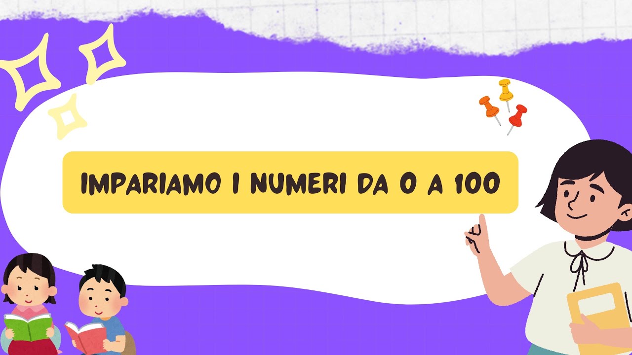 Impariamo i Numeri da 0 a 100. - YouTube
