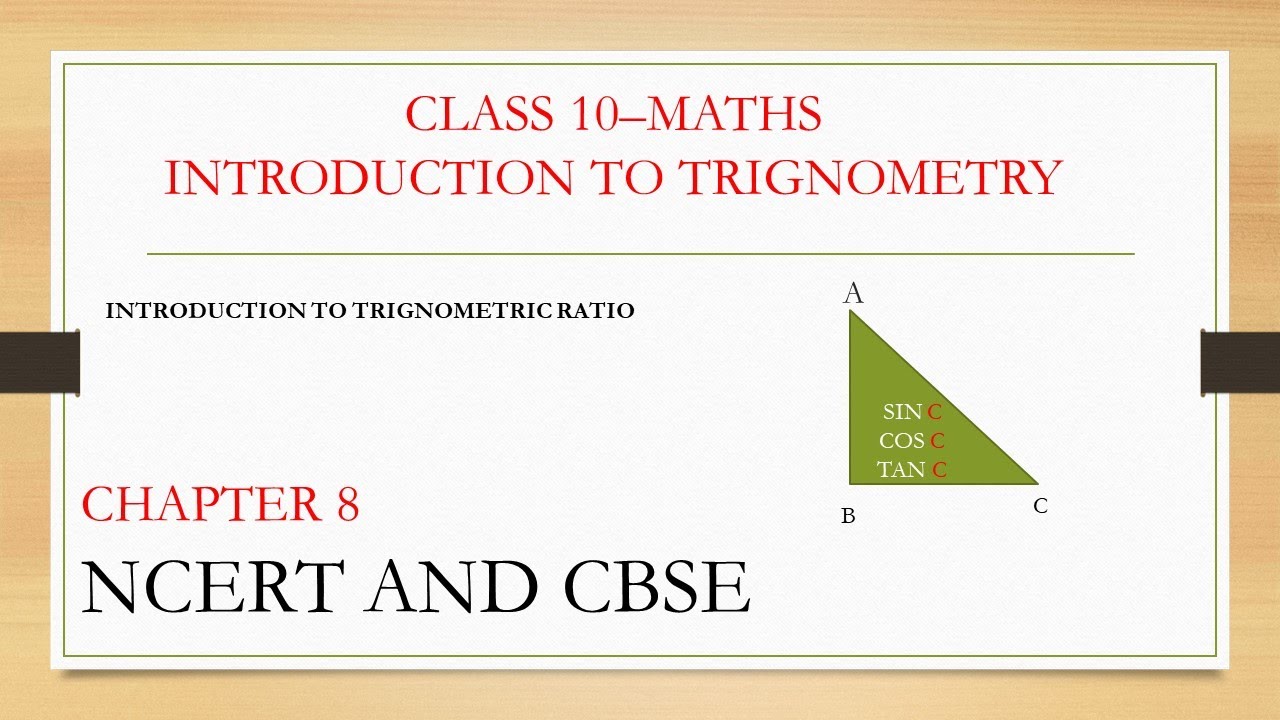INTRODUCTION TO TRIGNOMETRY 01 | FOR 2022-23 | TRIGNOMETRIC RATIOS ...