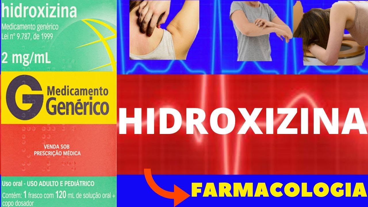 HIDROXIZINA - PARA QUE SERVE, COMO TOMAR, COMO FUNCIONA, EFEITOS ...