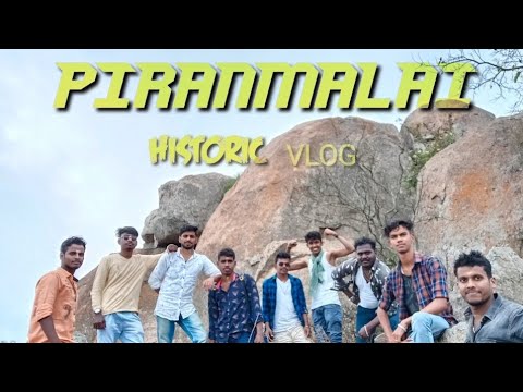 Piranmalai Trekking |||Historic Vlog ||| (Sivangai District) ||Tamil ...