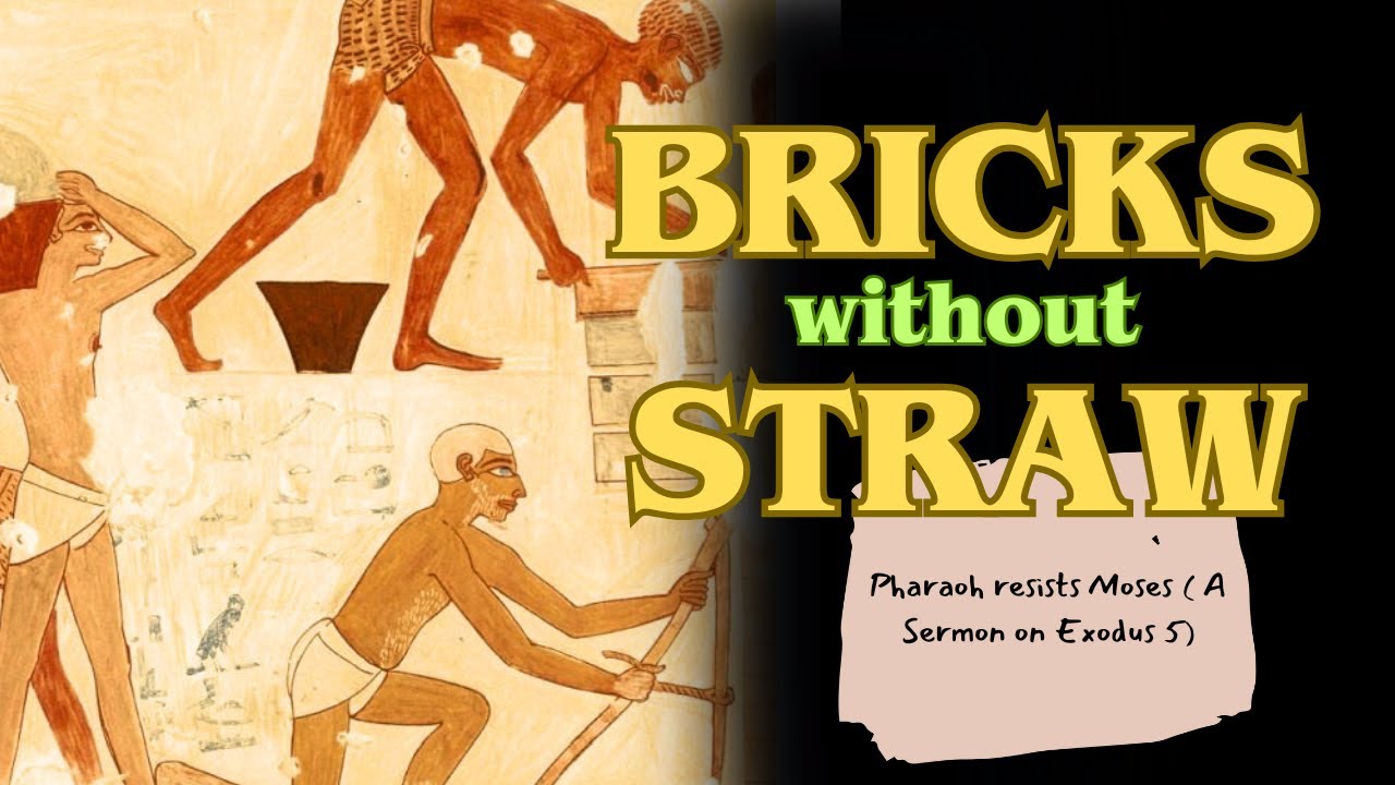 Bricks without Straw: Moses Confronts Pharaoh for the First Time (A ...