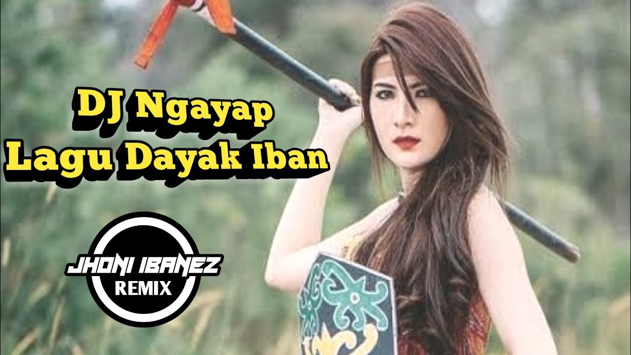 Virall DJ "Ngayap" Lagu Dayak Iban (Ricky el & Sylvester Andi) Terbaru ...