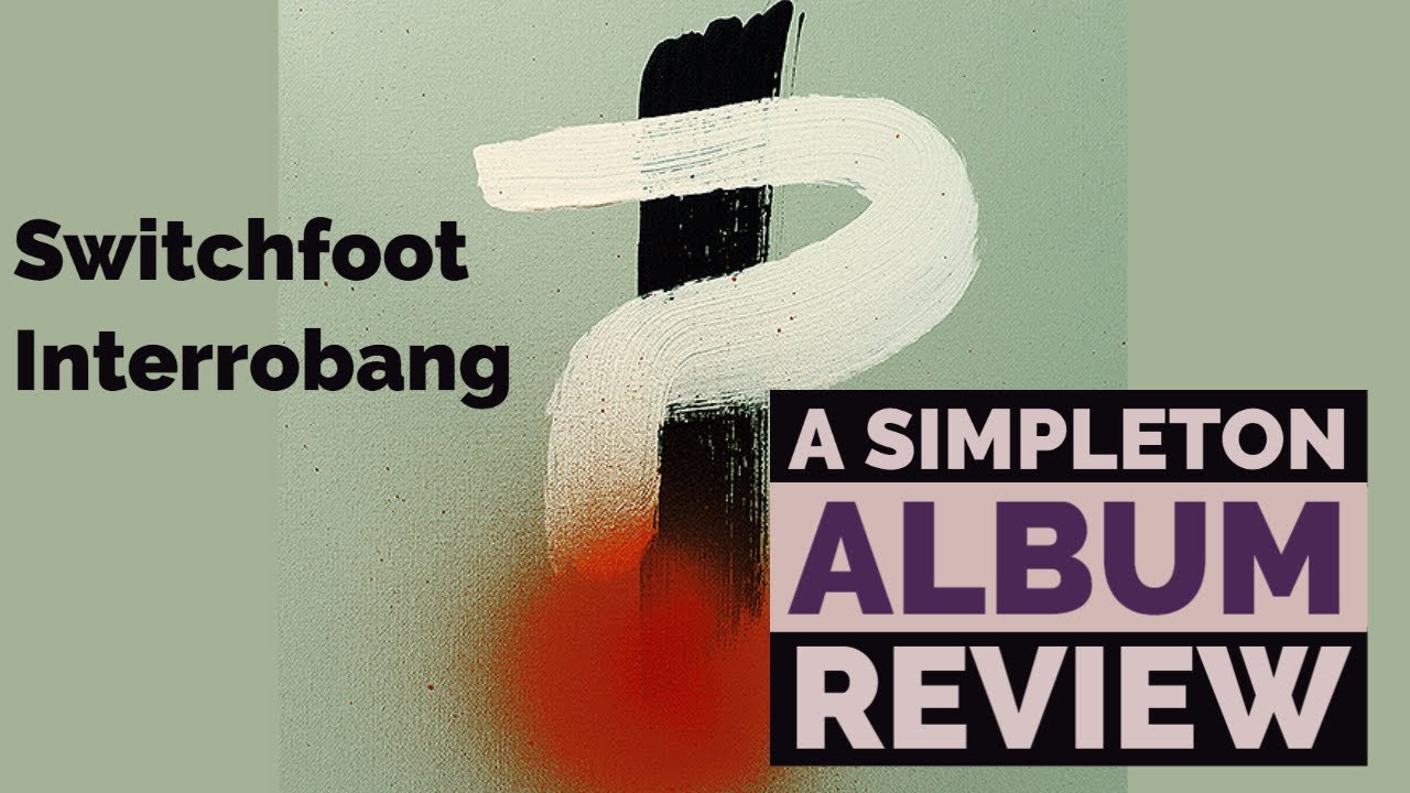 Album Review: Switchfoot Releases Interrobang. No Interrogation Needed ...