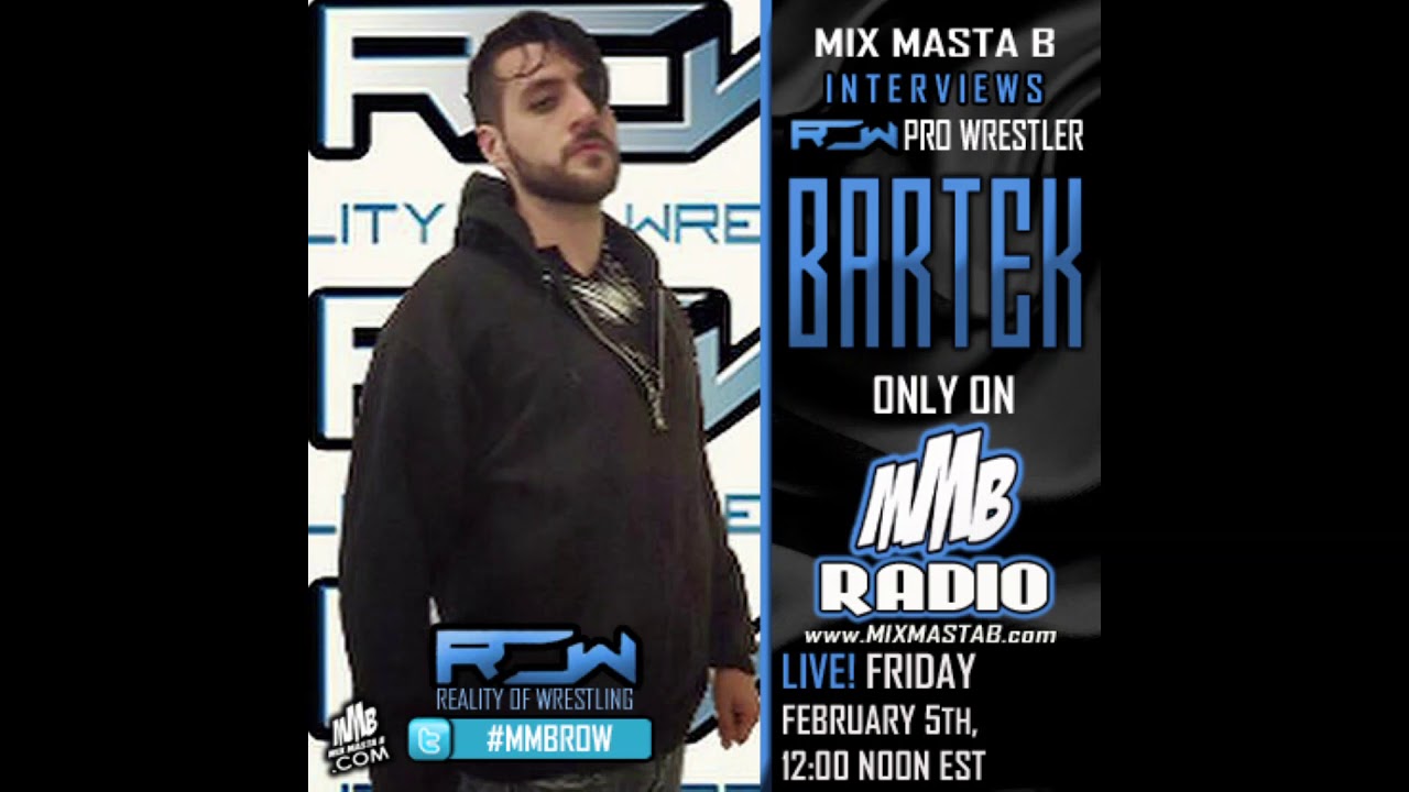 Mix Masta B Interviews ROW's Bartek On MMB Radio LISTEN NOW!! #MMBROW ...