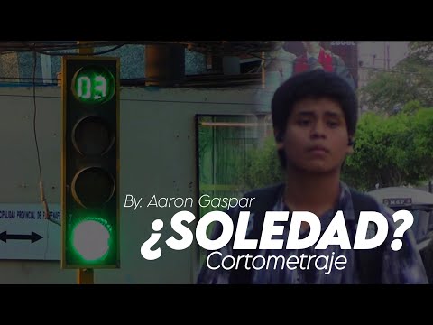 ¿𝐒𝐎𝐋𝐄𝐃𝐀𝐃? - Cortometraje
