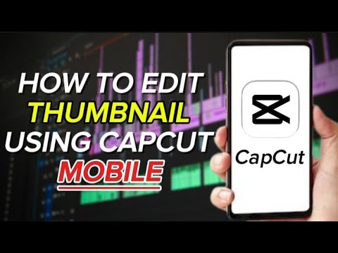 How to Create THUMBNAIL using CapCut Mobile - YouTube