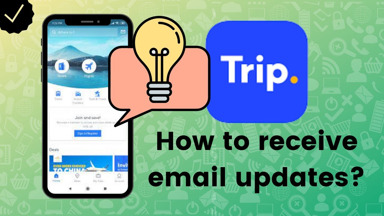 How to receive email updates on travel tips and reminders in Trip.com ...
