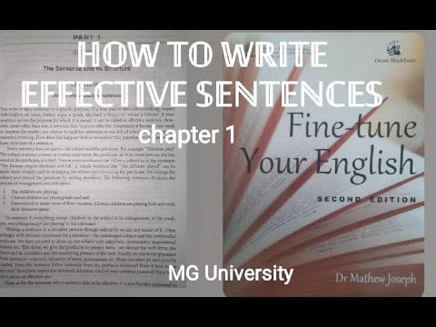 || How to Write Effective Sentences || Fine Tune Your English || chapter 1|| MG UNIVERSITY ...