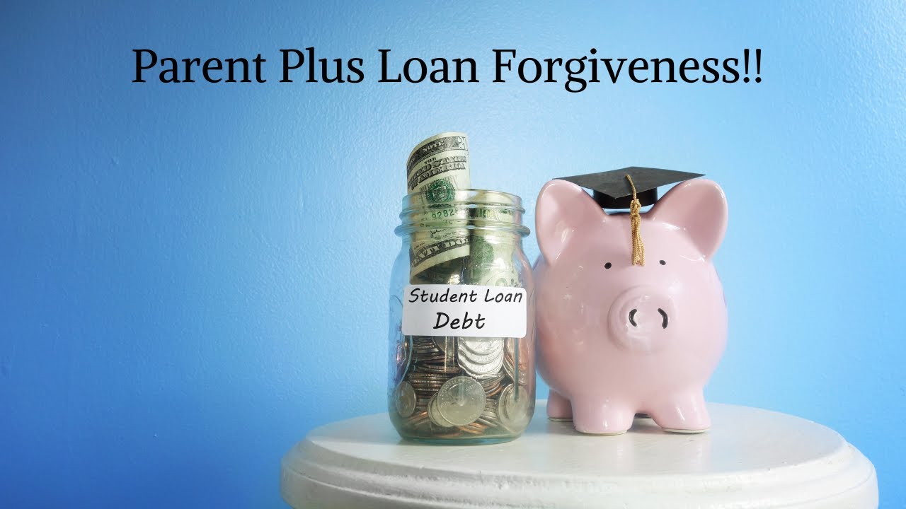 Parent Plus Loan Forgiveness Scenarios - YouTube