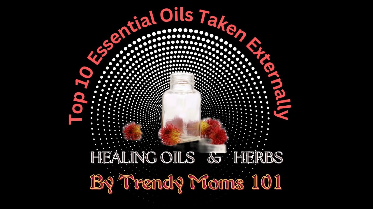 TOP 10 External Essential Oils to Use - YouTube