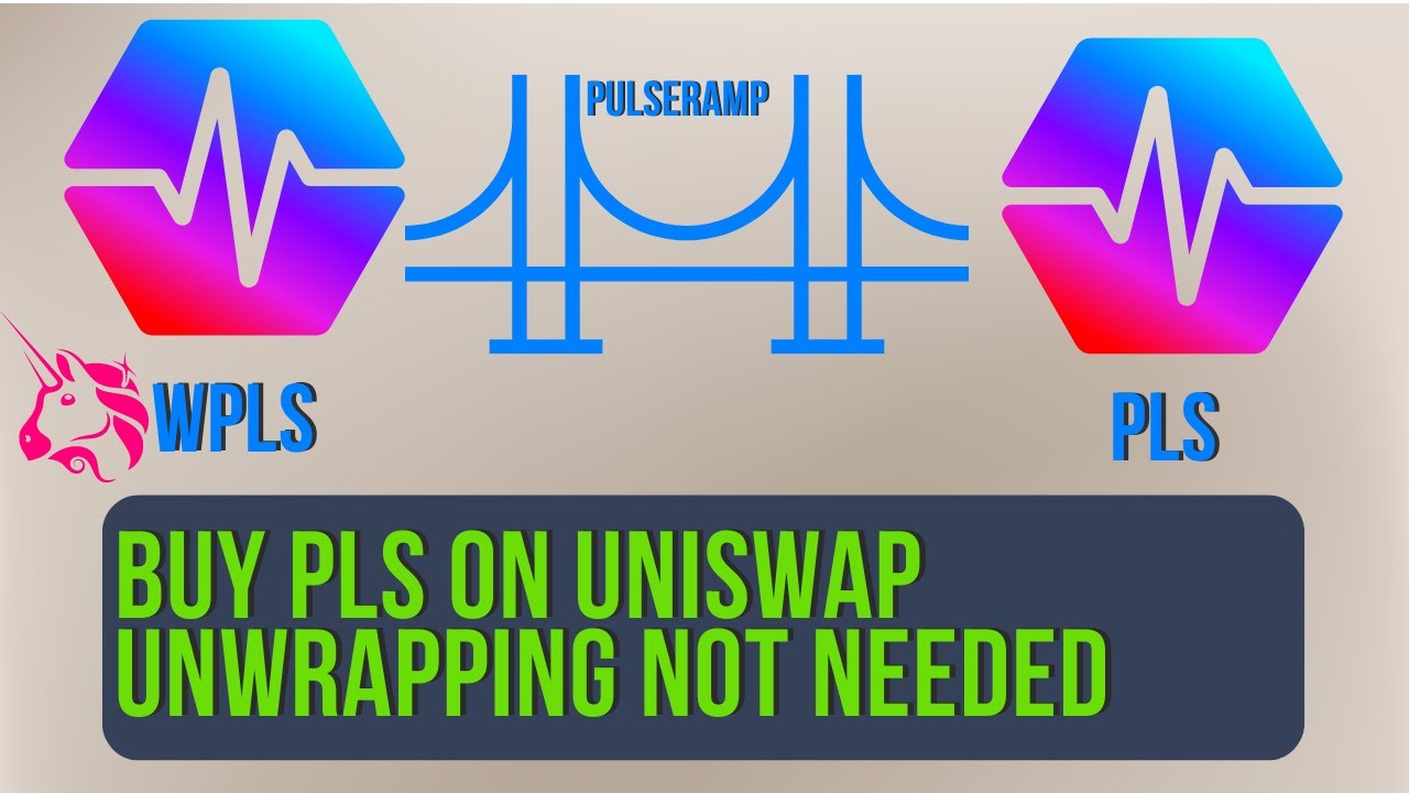 How to buy Pulse (PLS) on Uniswap - Updated - Unwrapping not needed ...