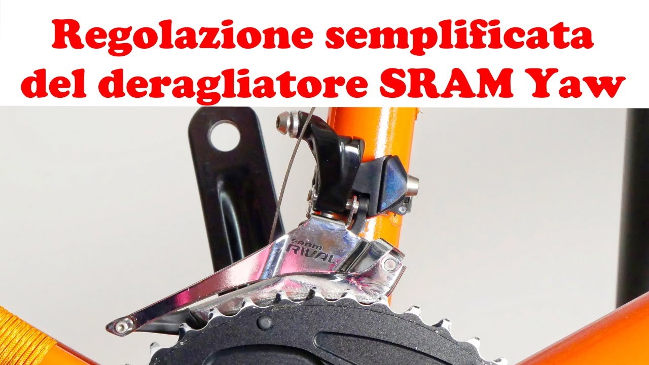 Regolazione alternativa e semplificata del deragliatore Sram Yaw - YouTube
