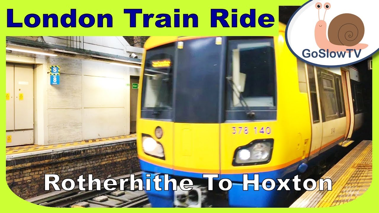 Rotherhithe To Hoxton Train Ride | London Overground | Overground Train ...