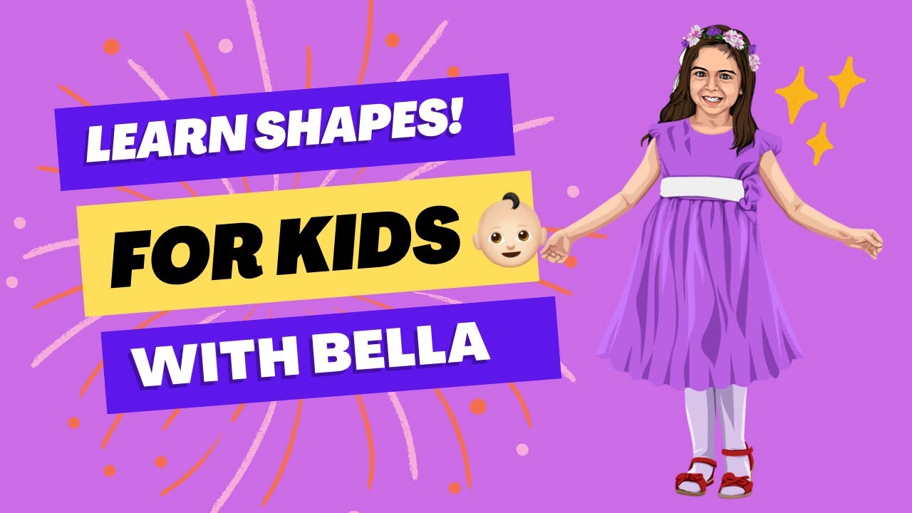 Learning Shapes For Kids! | Learning shapes with Bella & Friends! - YouTube