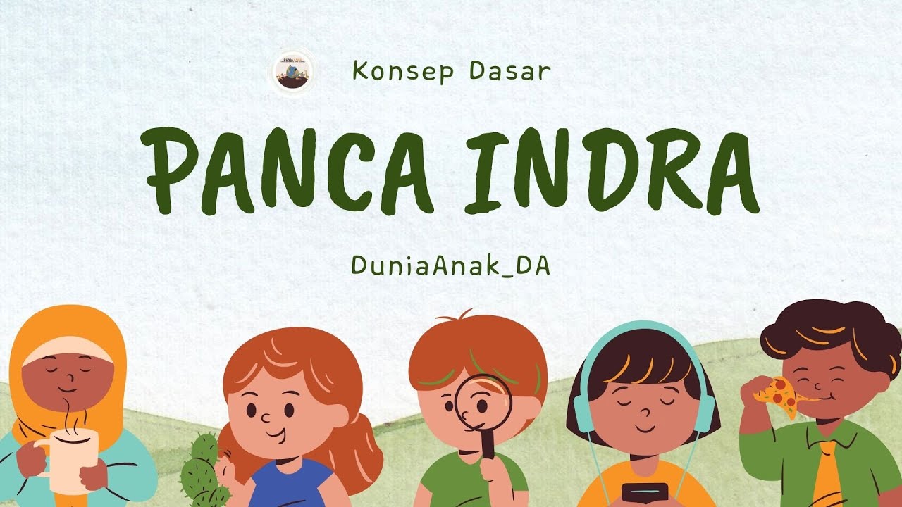 Konsep Dasar | MENGENAL PANCA INDRA DAN FUNGSINYA | materi panca indra ...