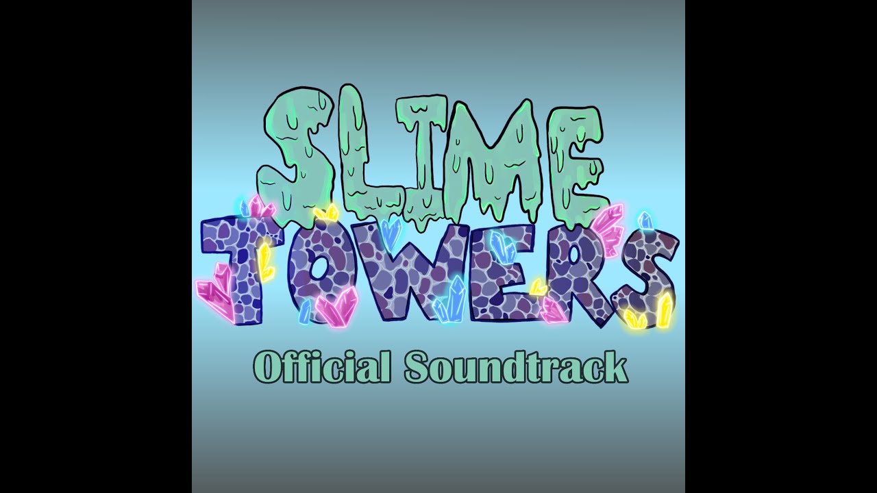 Slime Towers - Official Soundtrack - YouTube