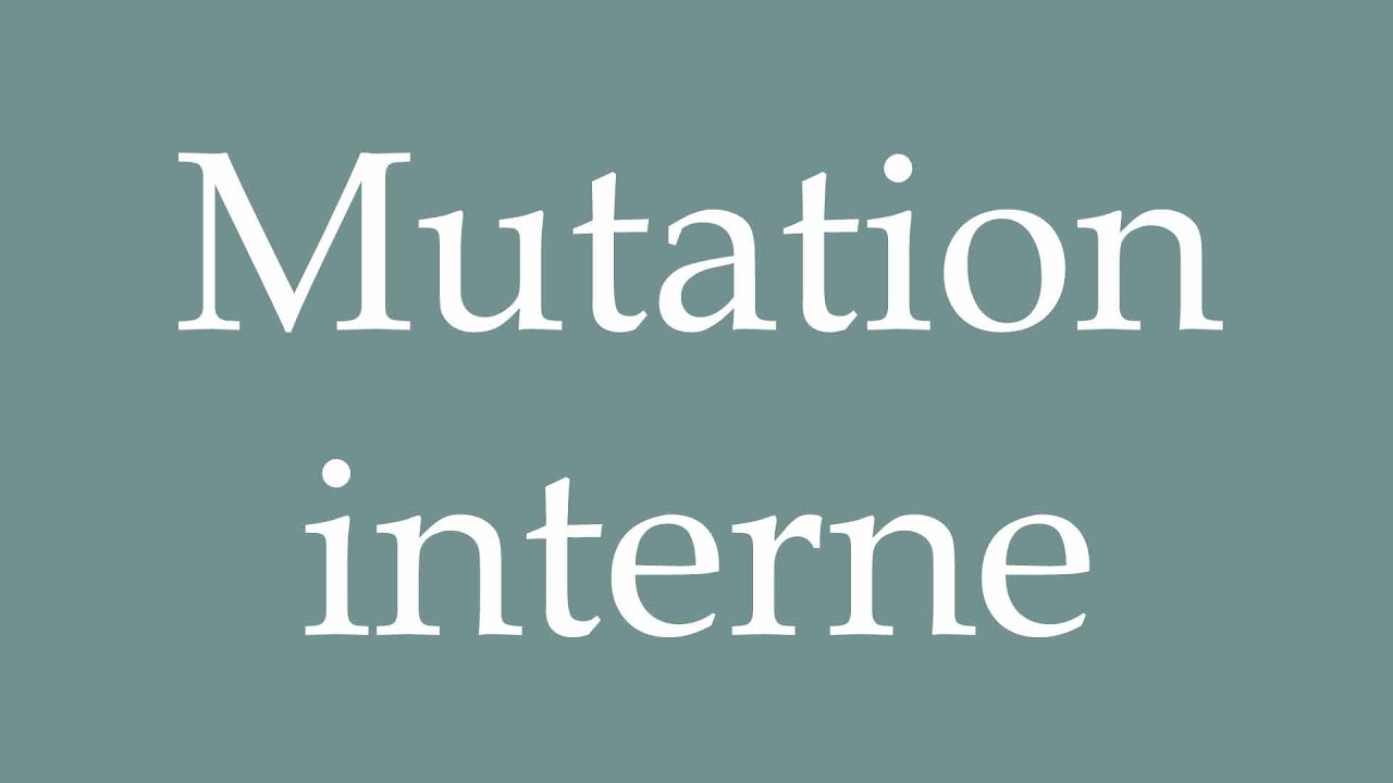 How to Pronounce ''Mutation interne'' (Internal transfer) Correctly in ...