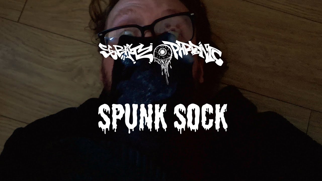 ScriptzOphreniC - Spunk Sock - YouTube