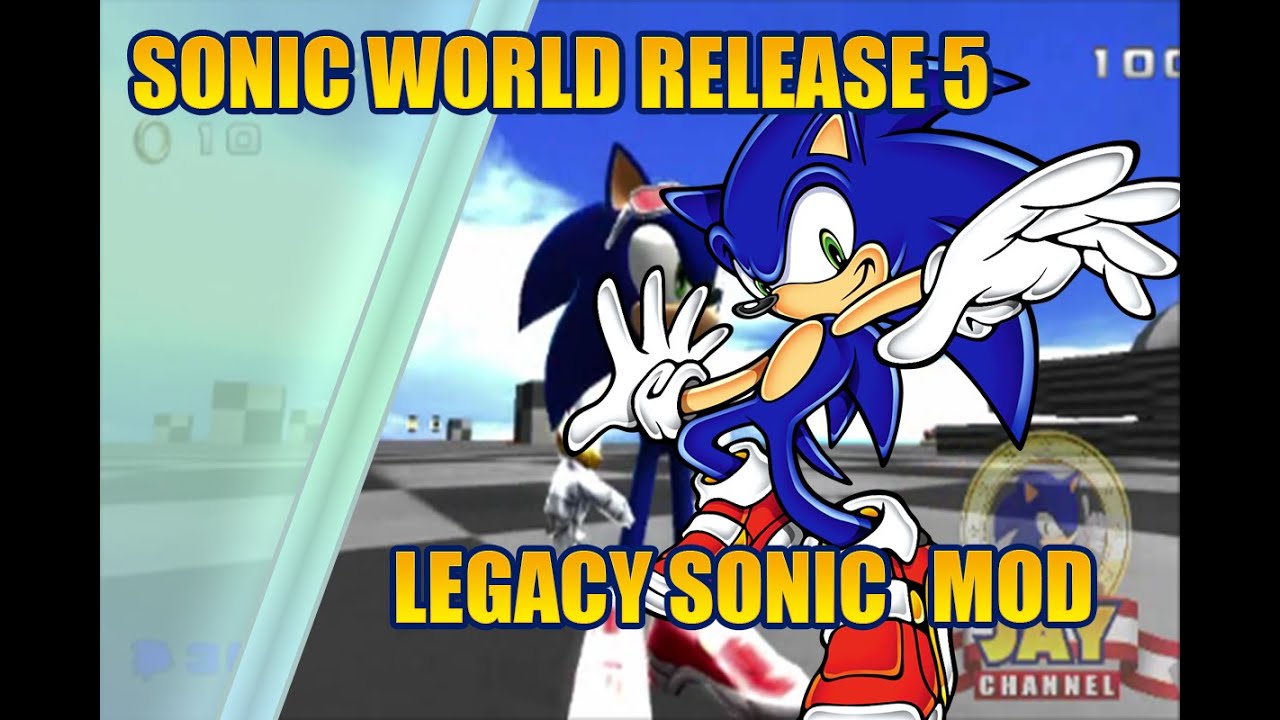 Sonic World Release 6: Legacy Sonic Mod - YouTube