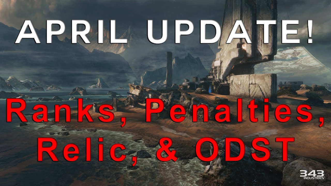 Halo MCC April Update: Ranks, Penalties, Relic Remake, ODST, & More ...
