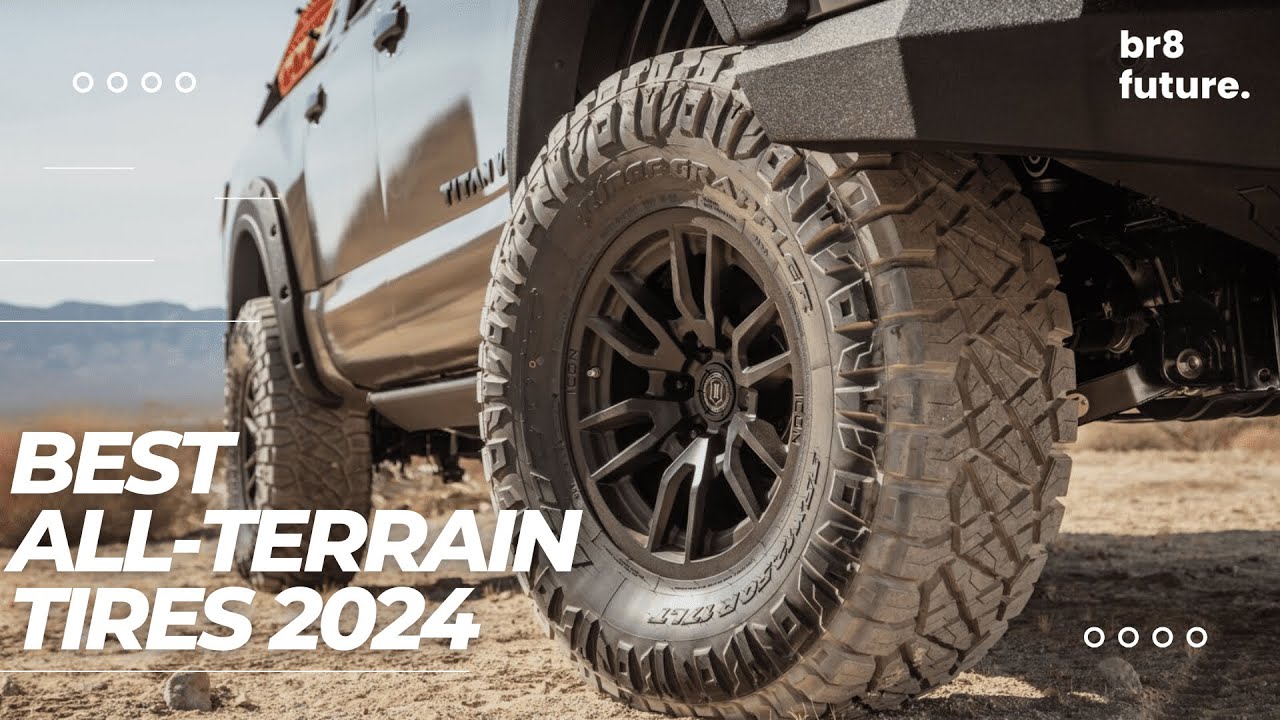Best All-Terrain Tires 2024 🚙🛣️ Top Picks for Every Adventure! - YouTube
