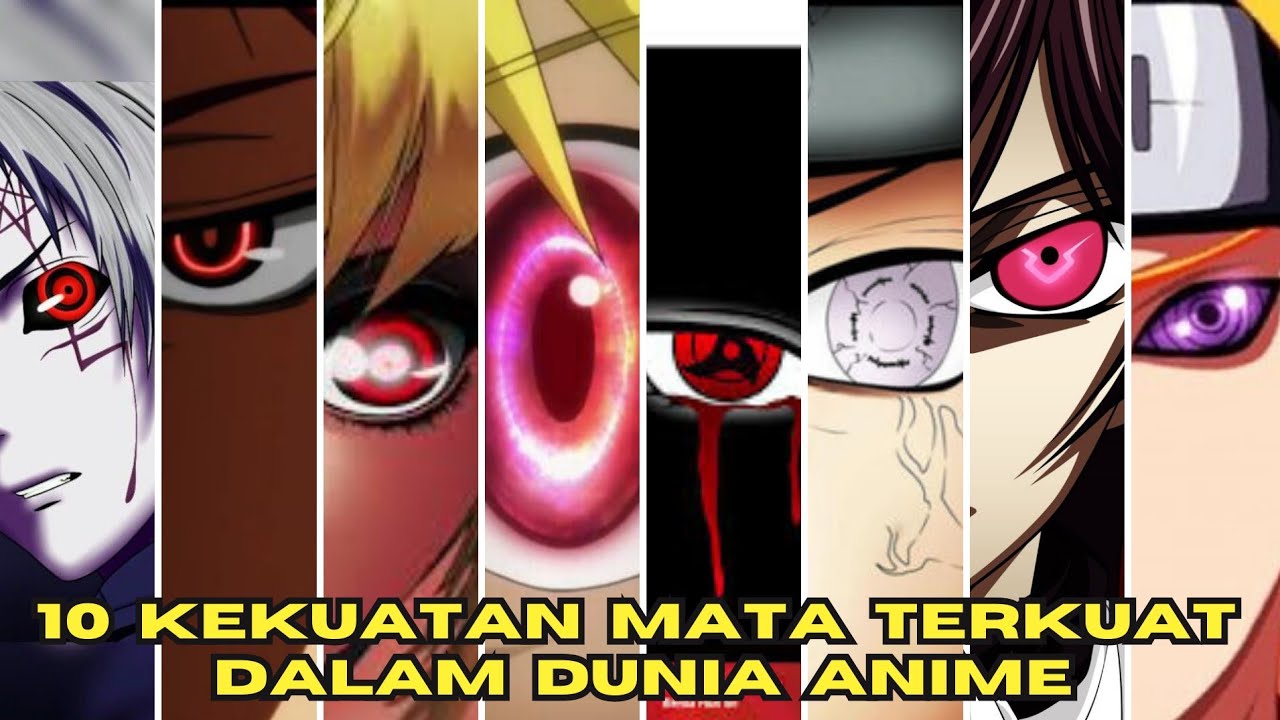 Mata terkuat dalam dunia Anime, mana yang terkuat menurut kalian? - YouTube
