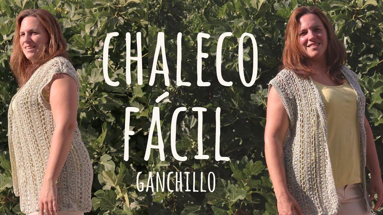 Tutorial Chaleco Calado Fácil TODAS LAS TALLAS | Ganchillo - Crochet | Lanas y Ovillos - YouTube