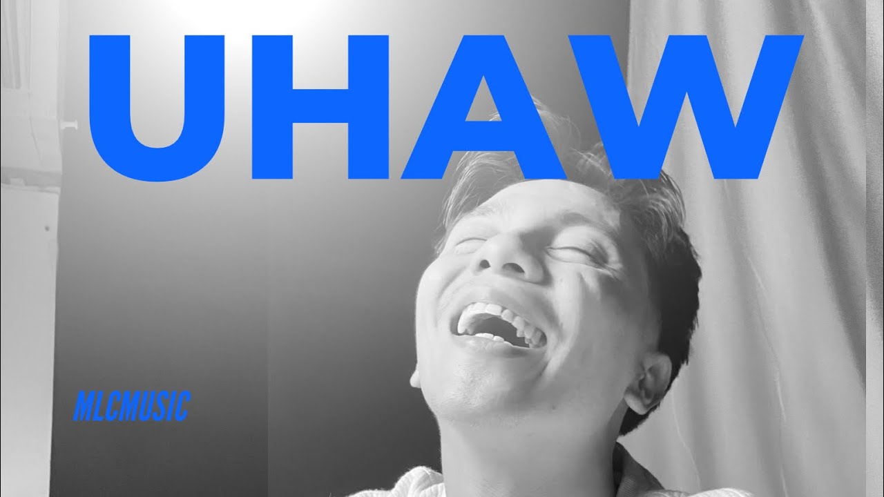 UHAW (Original Song) | MLC MUSIC - YouTube
