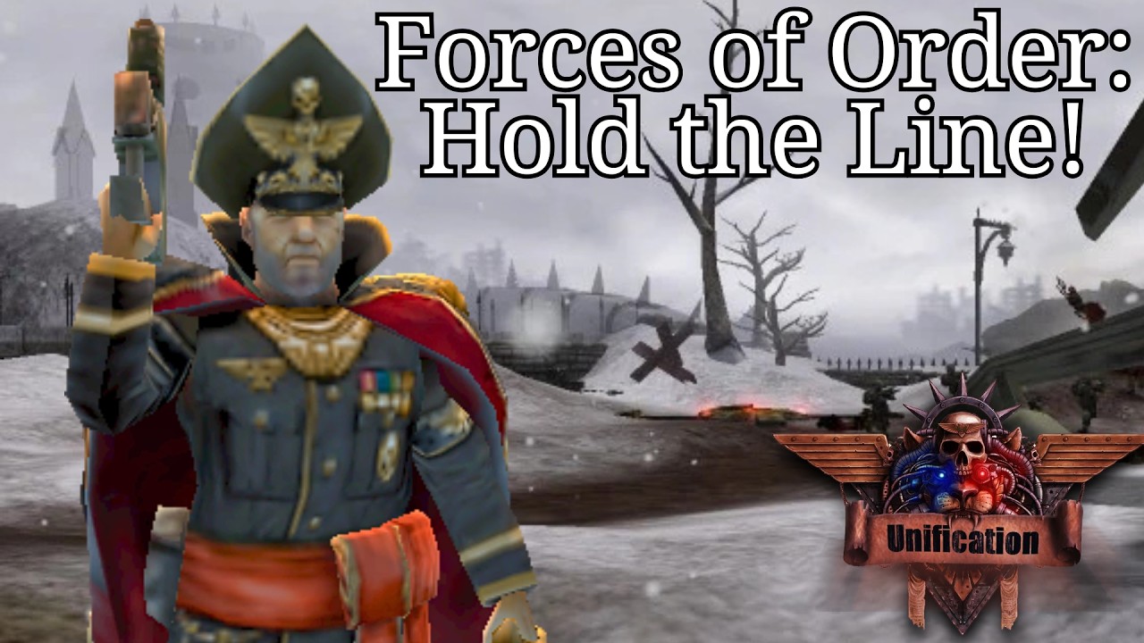 Hold The Line! - Forces Of Order Campaign In Unification - Episode 2 ...
