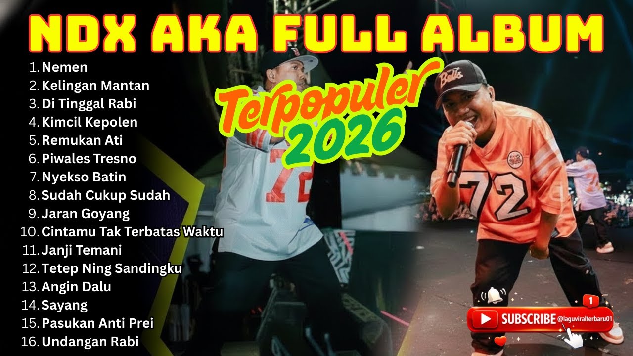 NDX AKA FULL ALBUM TERBARU VIRAL 2026 | Nemen - Kelingan Mantan - Di ...