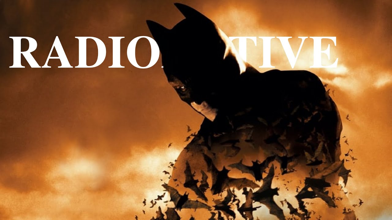 Batman / Radioactive - YouTube