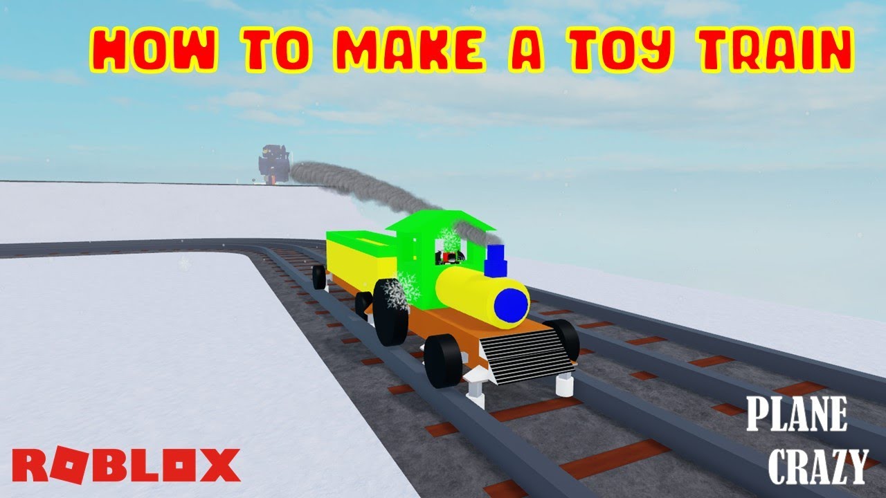 How to make a Toy Train in Plane Crazy - Roblox Plane Crazy Indonesia ...