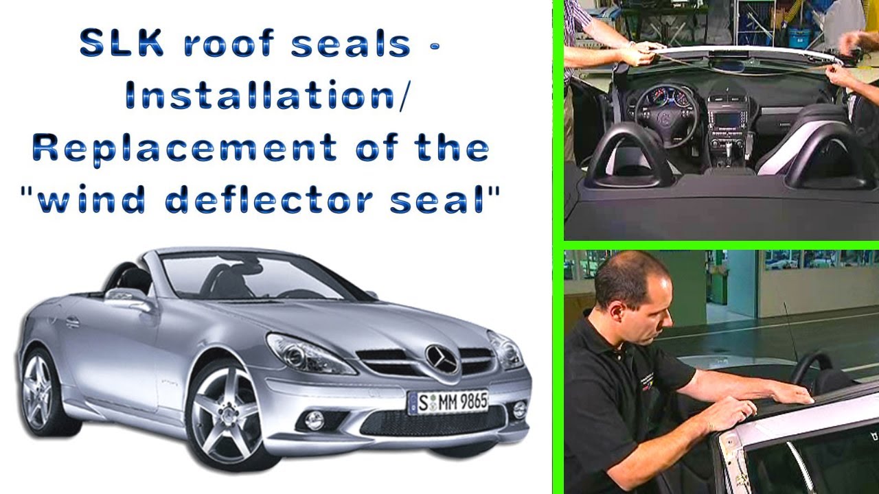 Mercedes-Benz SLK - How to Replace the Wind Deflector Seal | R171 - YouTube