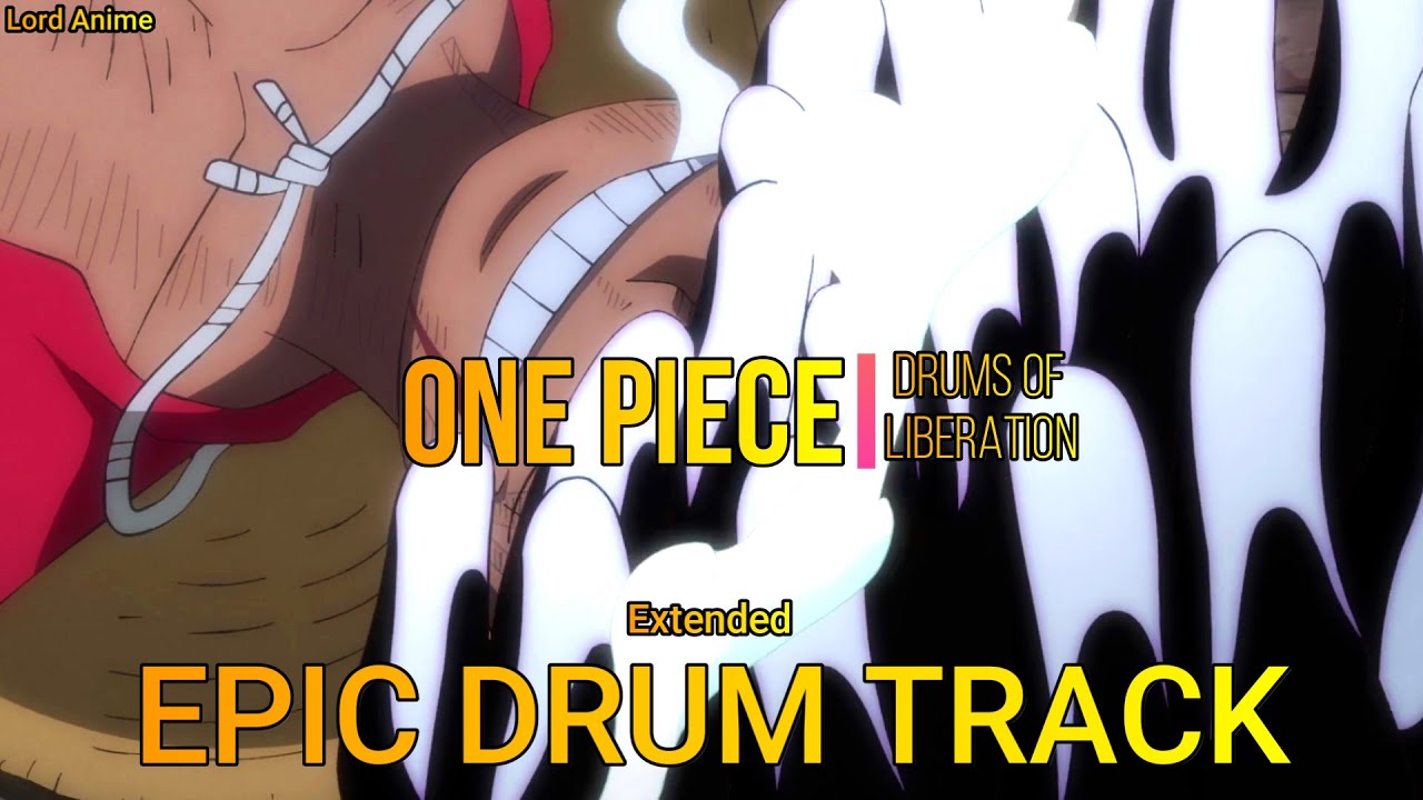 One Piece OST: Drums Of Liberation EXTENDED