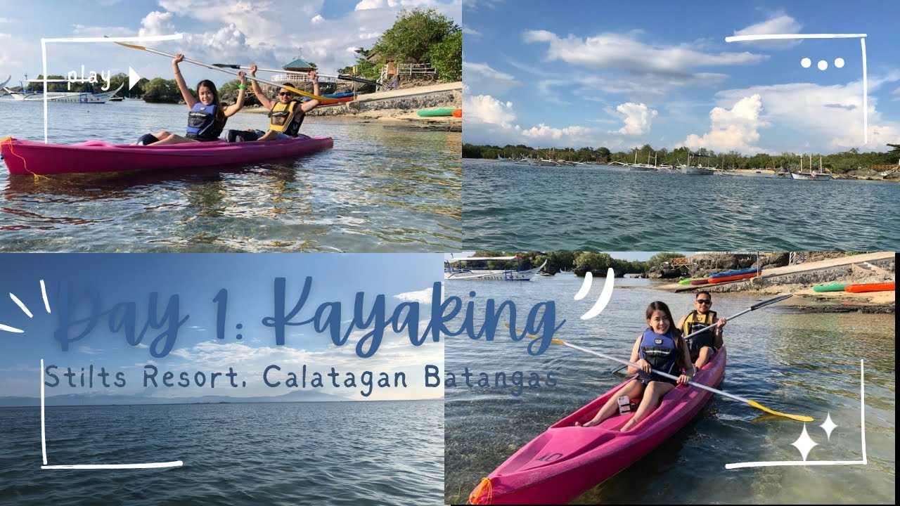 Kayaking | Stilts Resort, Calatagan Batangas - YouTube