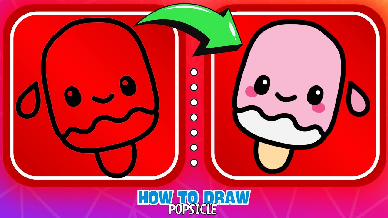 How to Draw Popsicle | Step by Step Drawing Tutorials for Kids ...