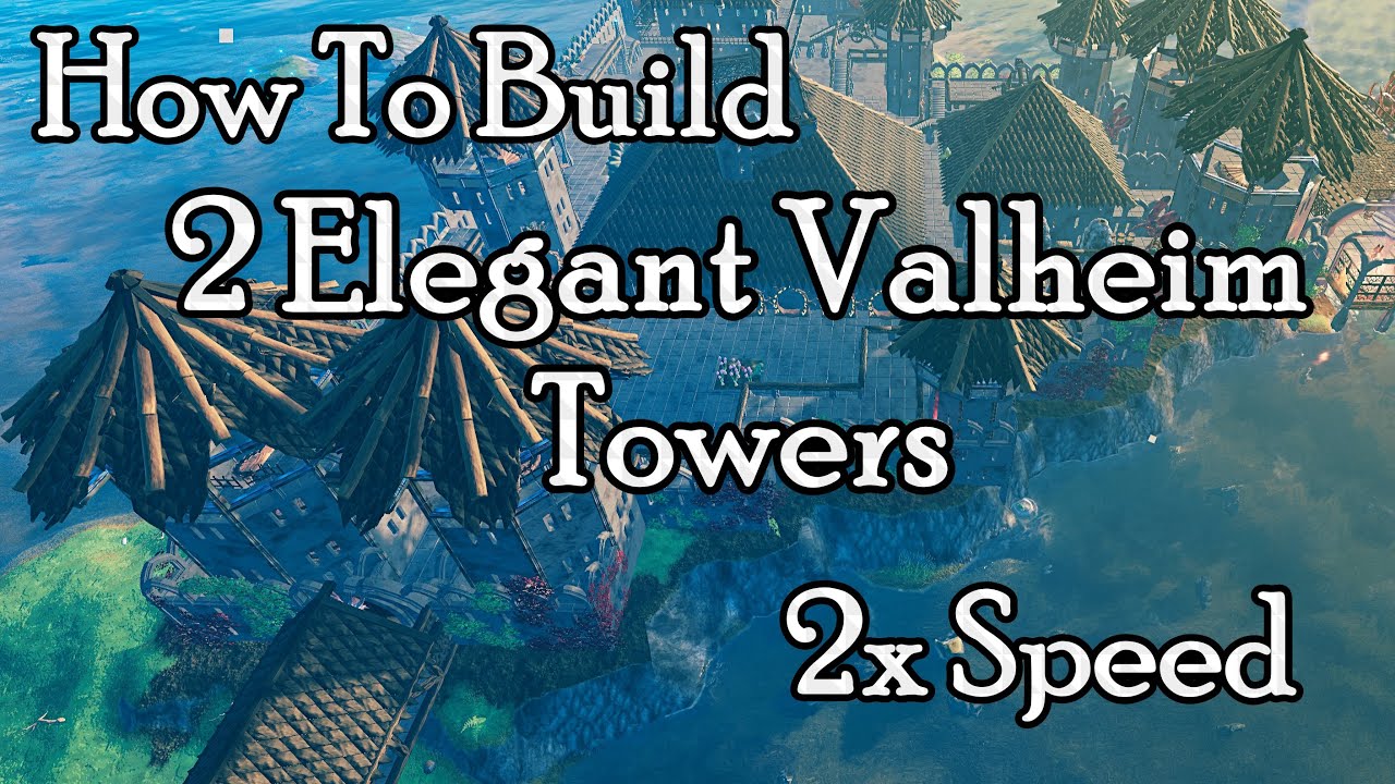 How to Build 2 Elegant Valheim Towers (2x Speed ) (Astrum Dilectio ...