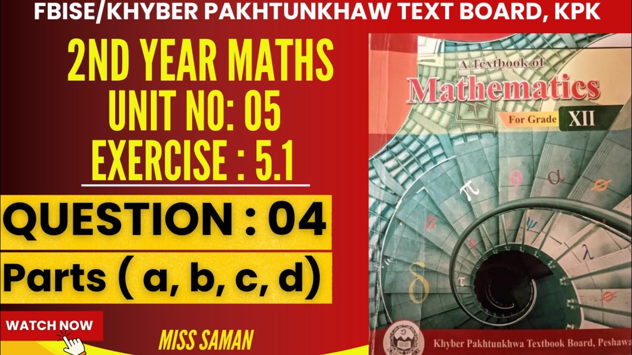 Exercise 5.1 question 04 all parts class 12 maths |FBISE/kpk board ...