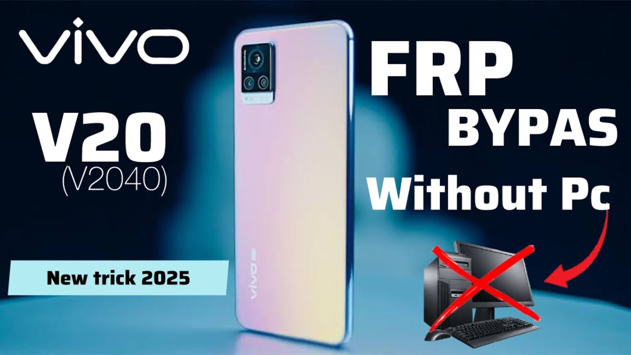 Vivo v20 v2040 Frp bypass without pc new trick 2025 || google account ...