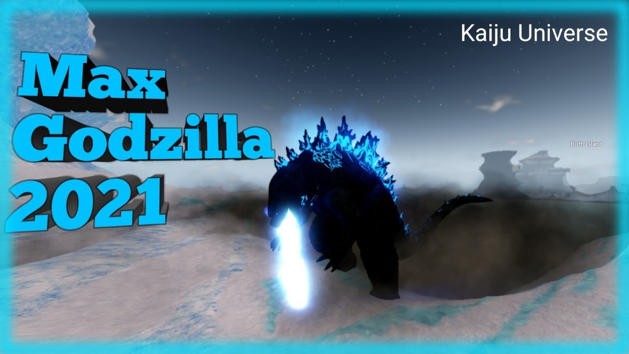 How Strong Is Max Godzilla 2021 | Kaiju Universe - YouTube