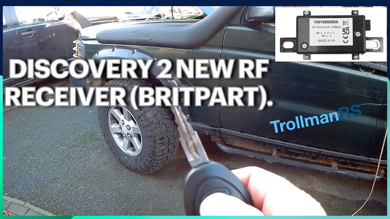 Landrover Discovery 2 failing remote central locking. New RF receiver ...